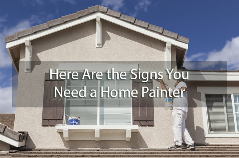 A Brand New Coat: Here Are the Signs You Need a Home Painter for Your ...