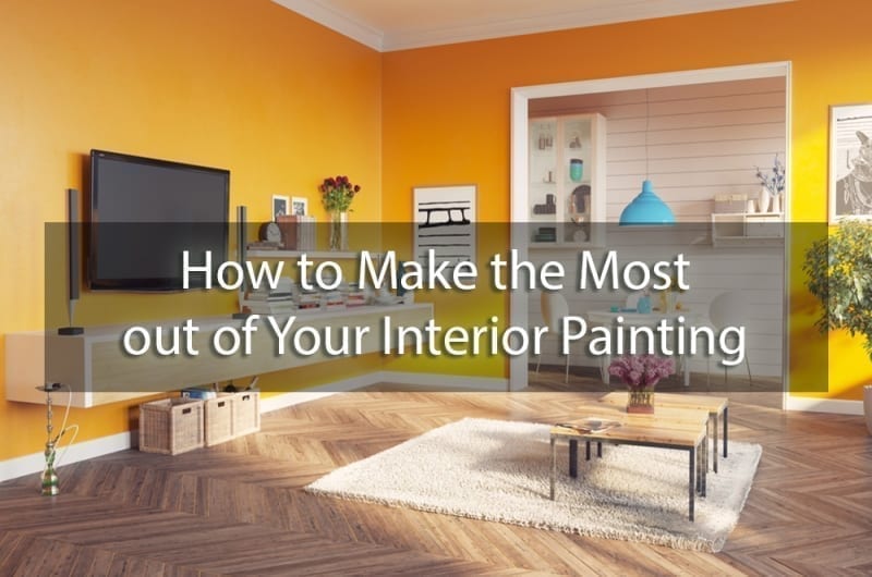 A Splash of Color: How to Make the Most out of Your Interior Painting ...