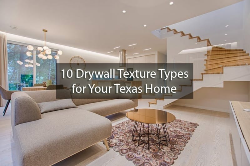10 Drywall Texture Types for Your Texas Home – SurePRO Painting
