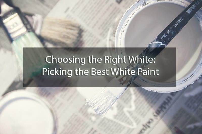 Choosing the Right White: A Guide to Picking the Best White Paint ...